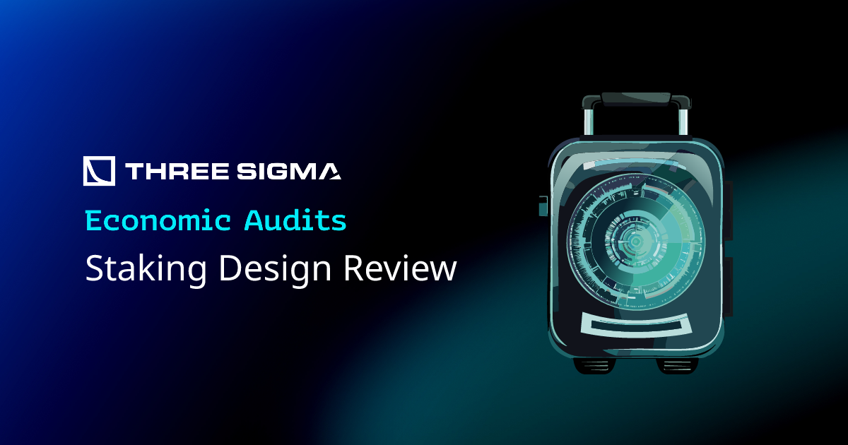 Staking Design Review for DeFi Protocols | Three Sigma